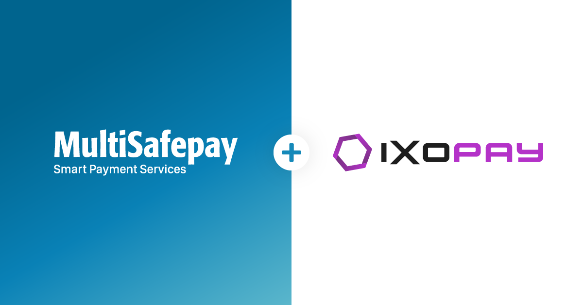 IXOPAY & MultiSafepay - Optimize online payments across all channels and markets - MultiSafepay