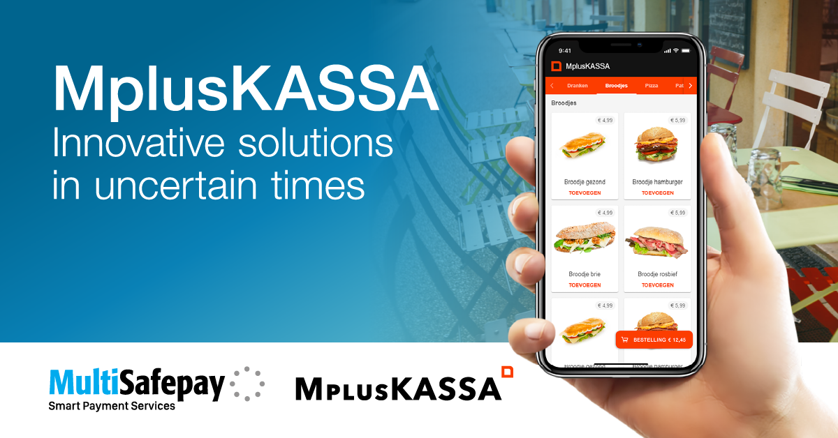 MplusKASSA & MultiSafepay - Innovative solutions in uncertain times - MultiSafepay