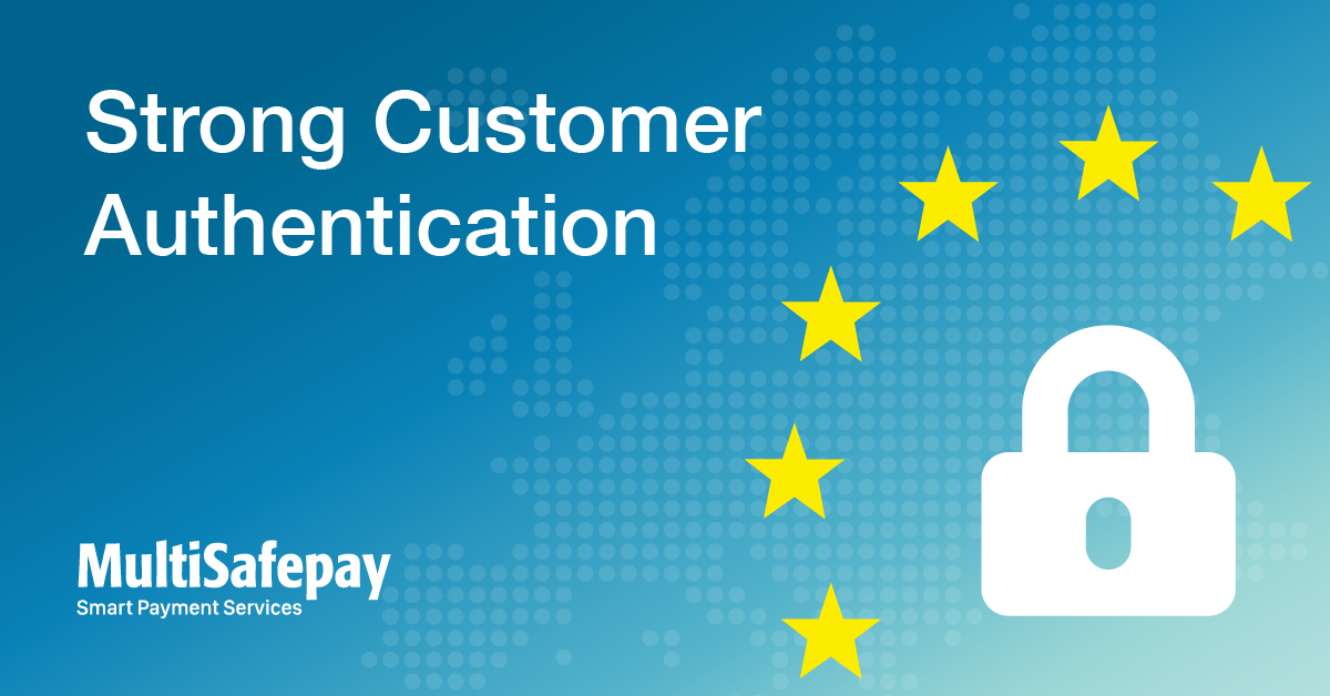 Understanding Strong Customer Authentication - MultiSafepay
